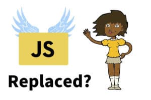 Will JavaScript be replaced in the future? – HowToCreateApps