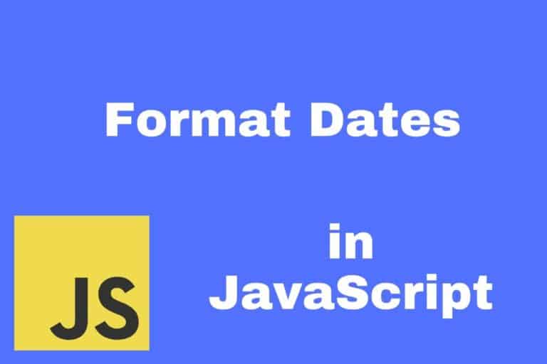 How To Format Dates In JavaScript With Examples HowToCreateApps